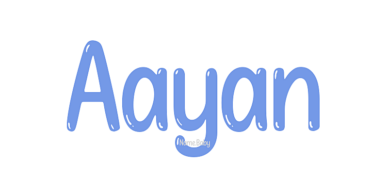 Aayan - Name Meaning and Popularity