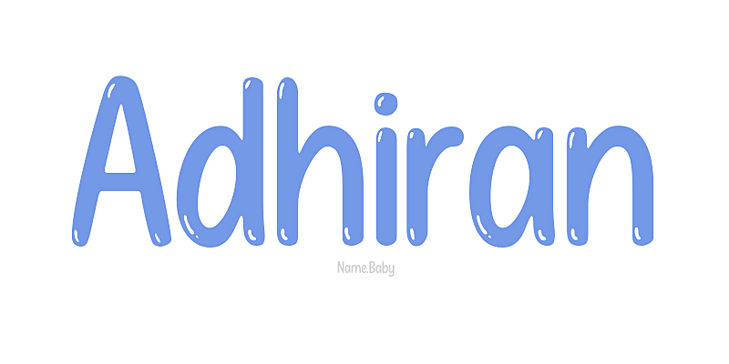 Adhiran - Name Meaning and Popularity