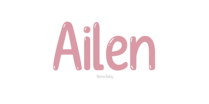 Ailen - Name Meaning and Popularity