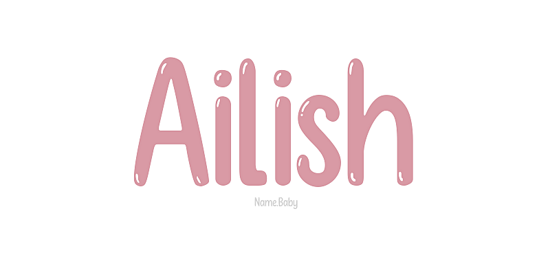 Ailish - Name Meaning and Popularity