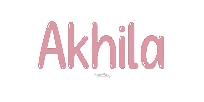 Akhila - Name Meaning and Popularity