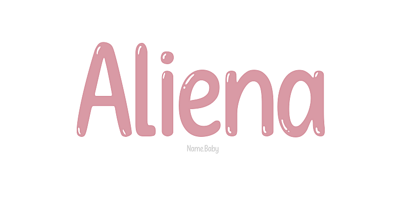 Aliena - Name Meaning and Popularity