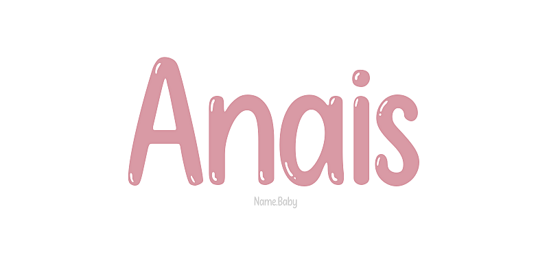 Anais - Name Meaning and Popularity