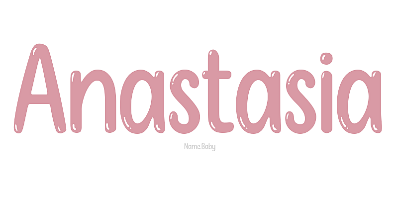 Anastasia - Name Meaning and Popularity