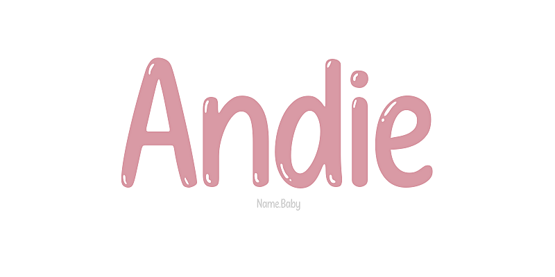 Andie - Name Meaning and Popularity