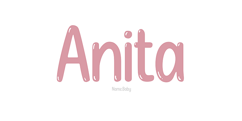Anita - Name Meaning and Popularity