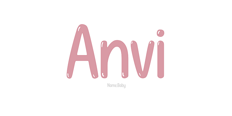 Anvi - Name Meaning and Popularity