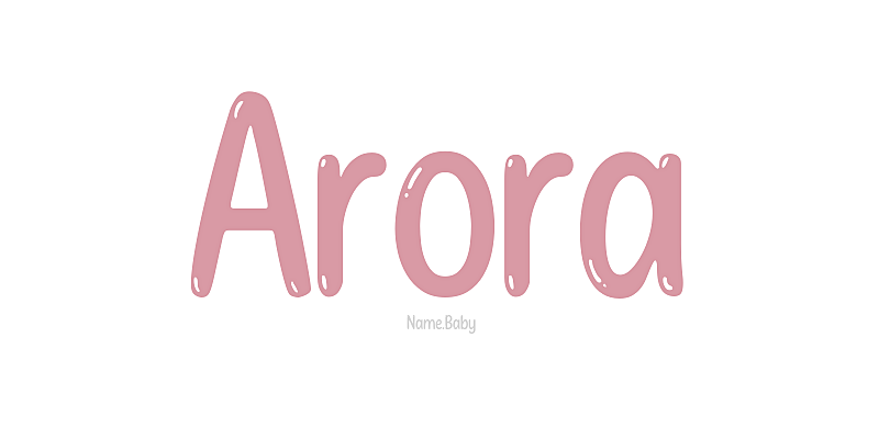 Arora - Name Meaning and Popularity