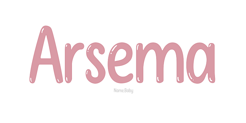 Arsema - Name Meaning and Popularity