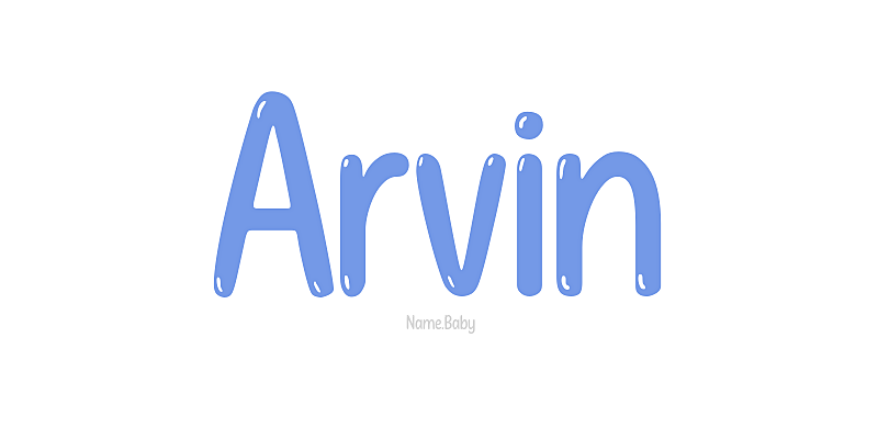 Arvin - Name Meaning and Popularity