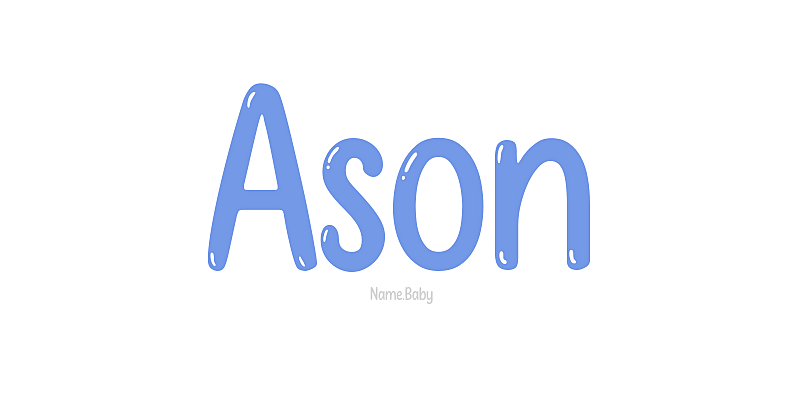 Ason - Name Meaning and Popularity