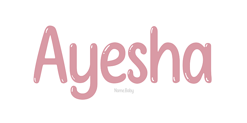 Ayesha - Name Meaning and Popularity