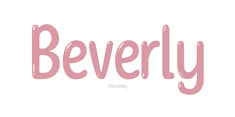 Beverly - Name Meaning and Popularity