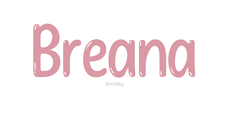 Breana - Name Meaning and Popularity