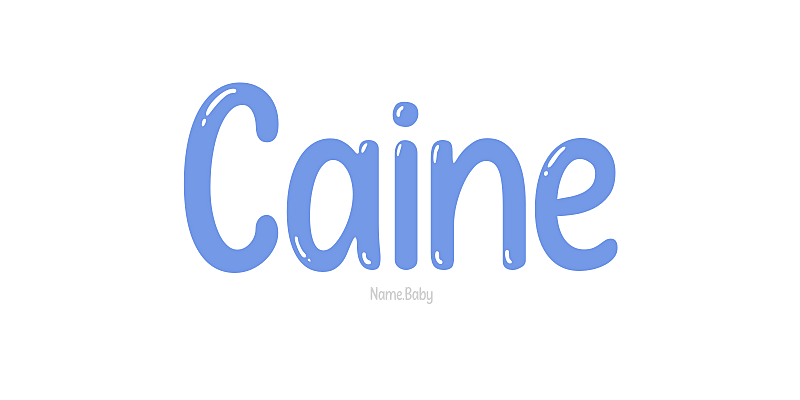 Caine - Name Meaning and Popularity