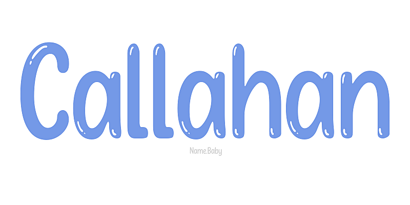 Callahan - Name Meaning and Popularity