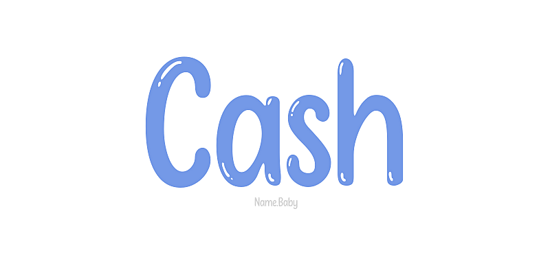 Cash - Name Meaning and Popularity