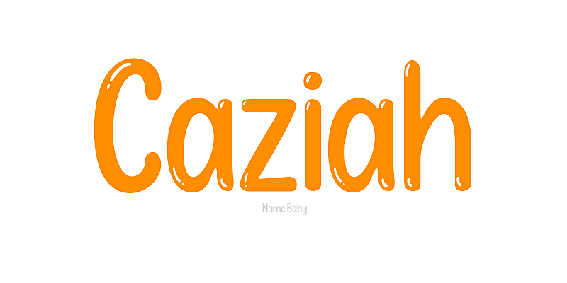Caziah - Name Meaning and Popularity