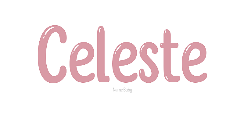 Celeste - Name Meaning and Popularity