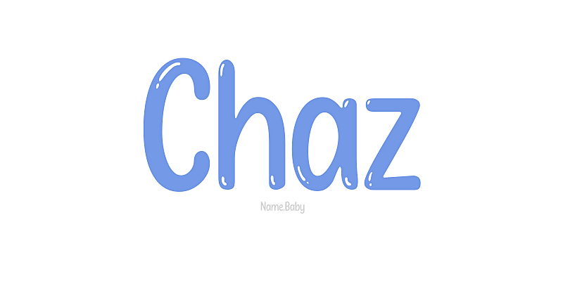 Chaz - Name Meaning and Popularity