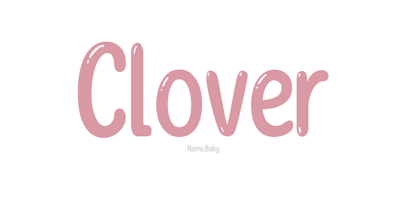 Clover - Name Meaning and Popularity
