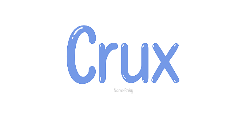Crux - Name Meaning and Popularity