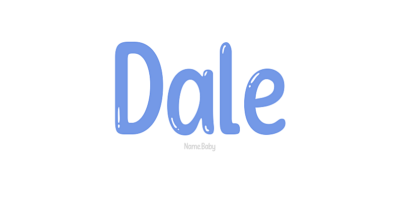 Dale - Name Meaning and Popularity