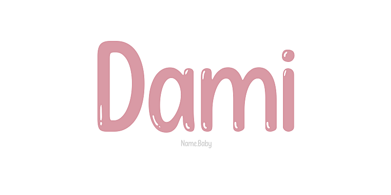 Dami - Name Meaning and Popularity
