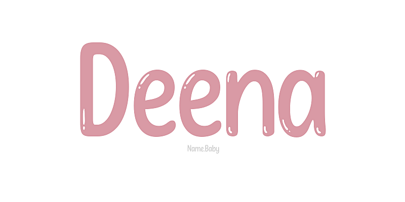 Deena - Name Meaning and Popularity
