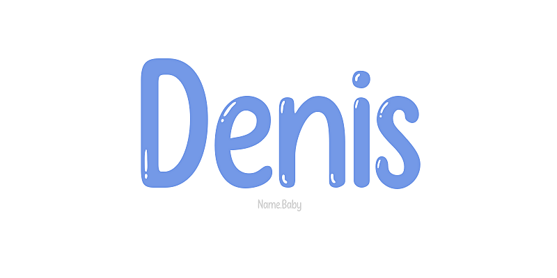 Denis - Name Meaning and Popularity