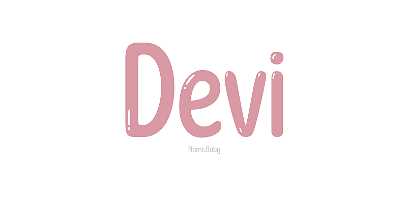 Devi - Name Meaning and Popularity
