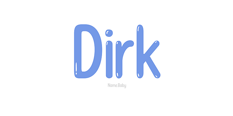 Dirk - Name Meaning and Popularity