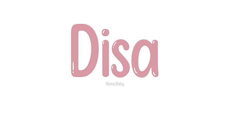 Disa - Name Meaning and Popularity