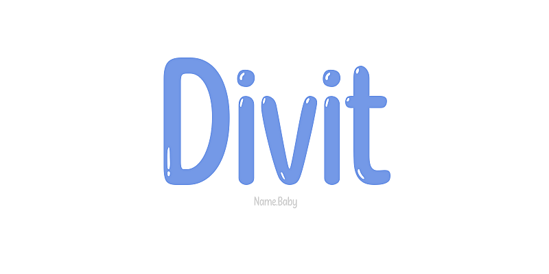 Divit - Name Meaning and Popularity