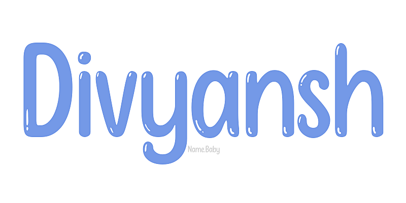 Divyansh - Name Meaning and Popularity