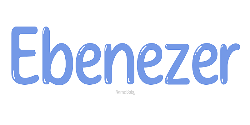 Ebenezer - Name Meaning and Popularity