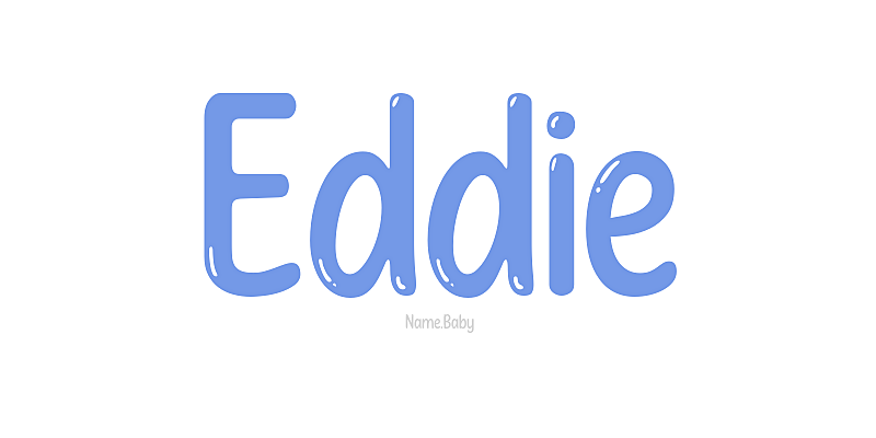 Eddie - Name Meaning and Popularity