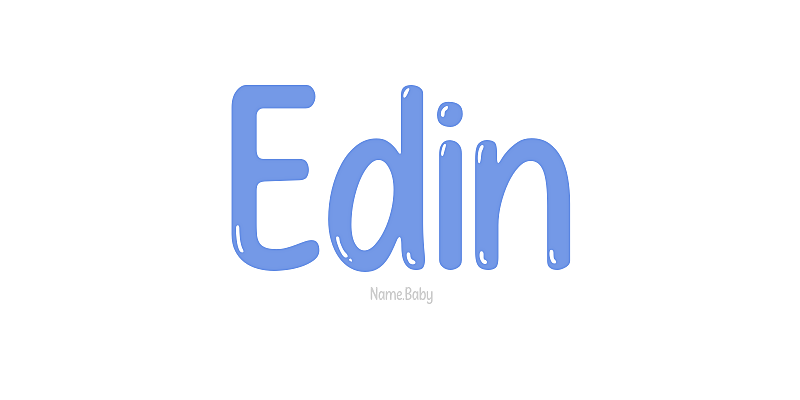 Edin - Name Meaning and Popularity