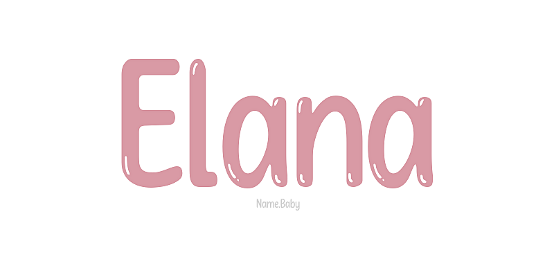 Elana - Name Meaning and Popularity