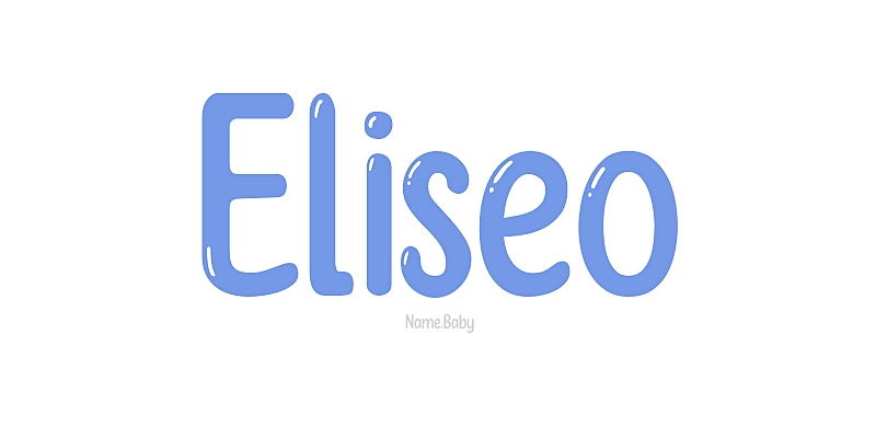 Eliseo - Name Meaning and Popularity