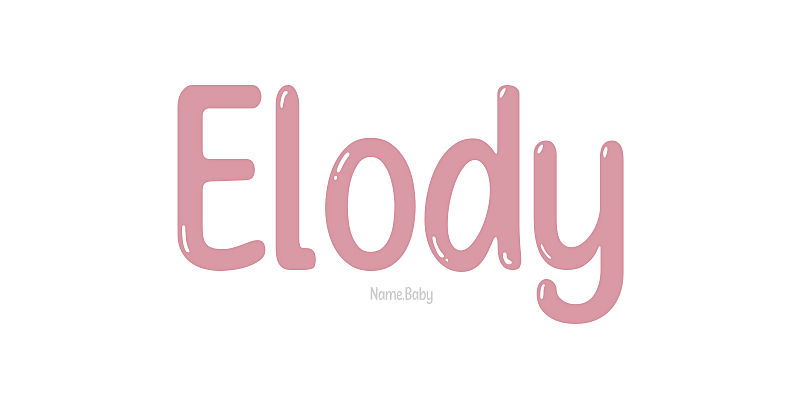 Elody - Name Meaning and Popularity