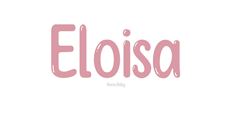 Eloisa - Name Meaning and Popularity