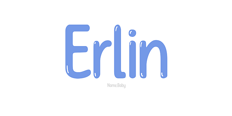 Erlin - Name Meaning and Popularity