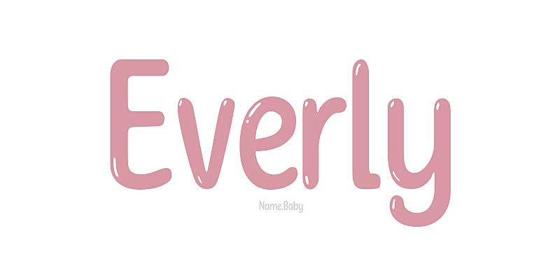 Everly - Name Meaning and Popularity