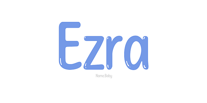 Ezra - Name Meaning and Popularity