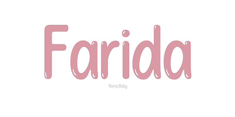 Farida - Name Meaning and Popularity