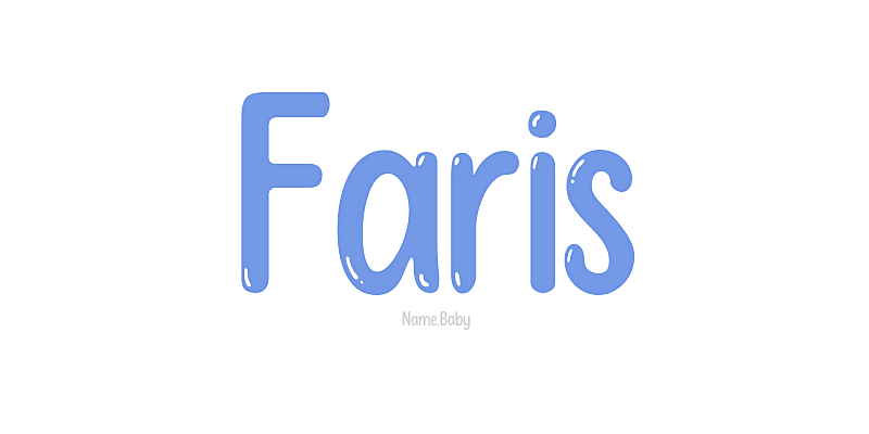 Faris - Name Meaning and Popularity