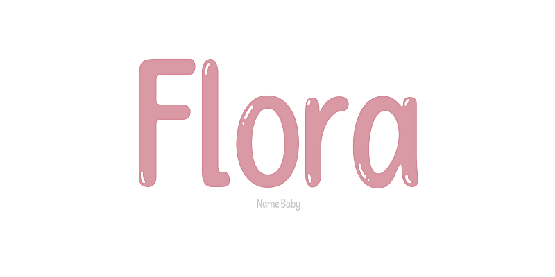 Flora - Name Meaning and Popularity