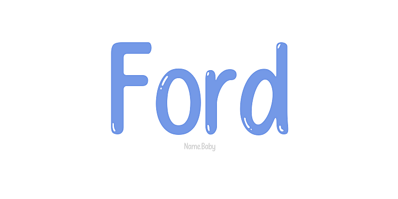 Ford - Name Meaning and Popularity