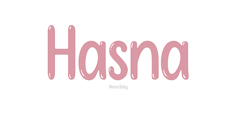 Hasna - Name Meaning and Popularity